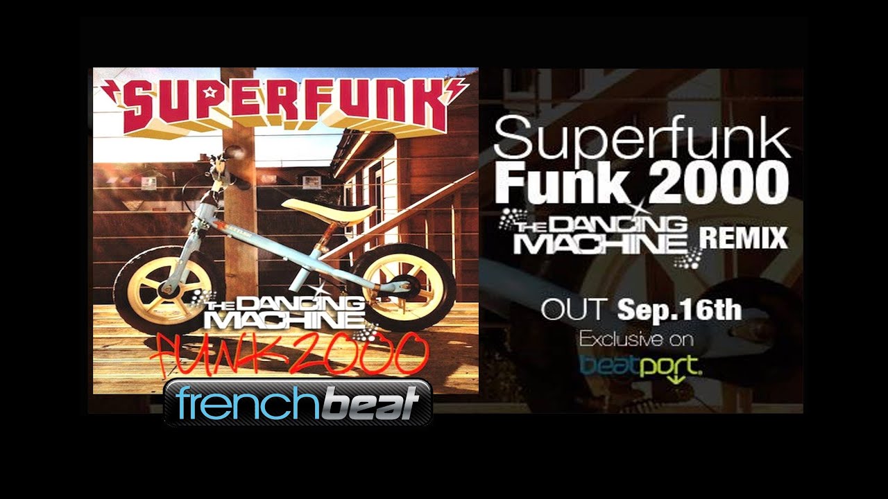 SUPERFUNK - FUNK 2000 (The Dancing Machine Remix) #superfunk # ...