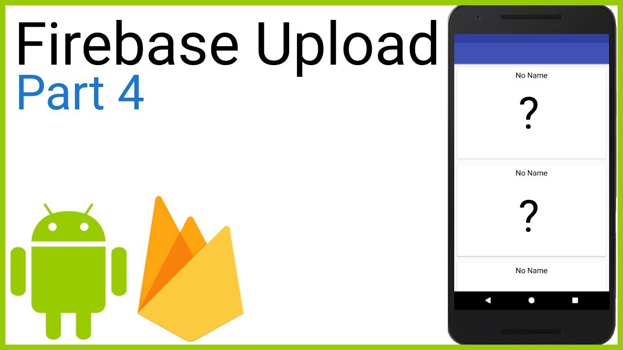 Firebase Storage Upload And Retrieve Images Part 4 Preparing The