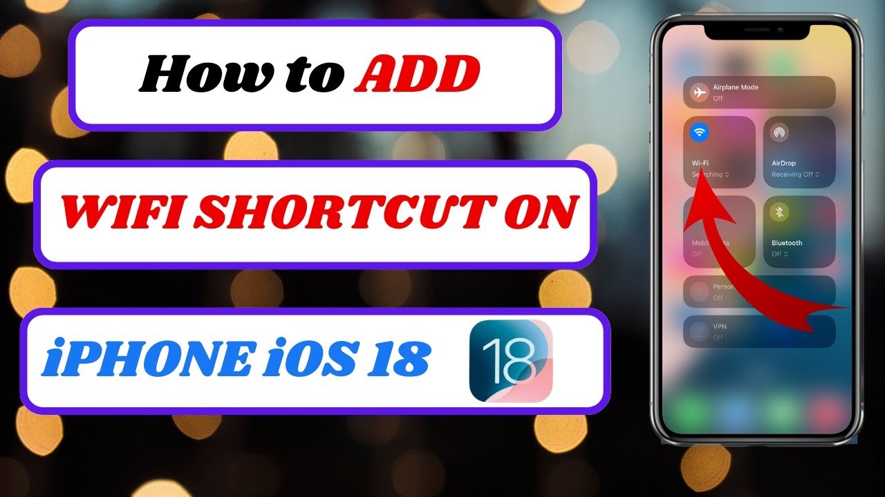 How to Add Wi-Fi Shortcut on iPhone iOS 18 – Quick & Easy Guide (2025) - YouTube