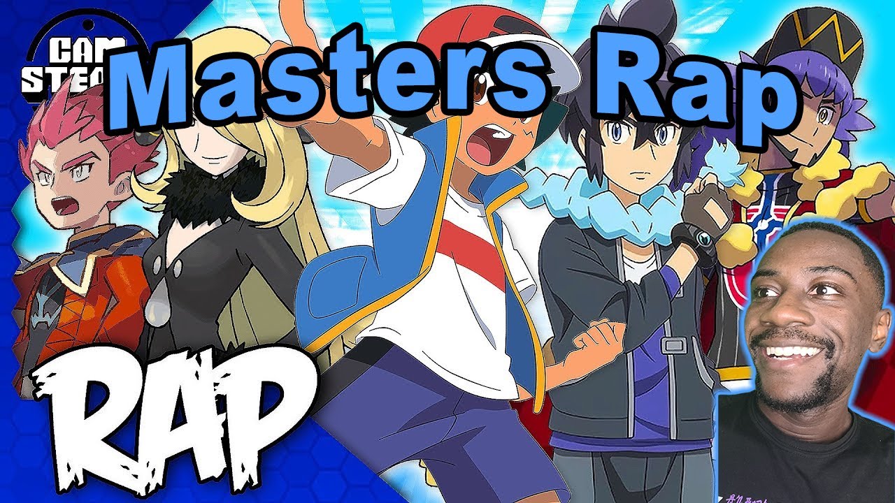 Master Bars! | POKEMON MASTERS 8 RAP CYPHER | Cam Steady ft. Rustage ...