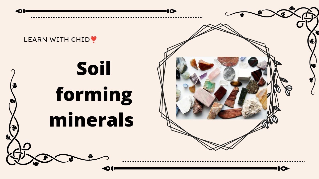 soil forming minerals | primary minerals | secondary minerals |soil ...