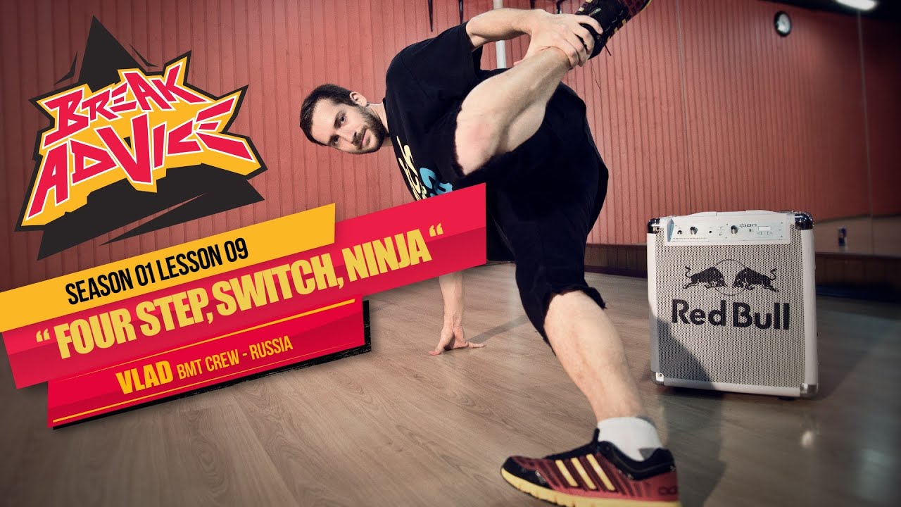 How to Breakdance: 4-Step, Switch, Ninja by Vlad Fm | Break Advice ...