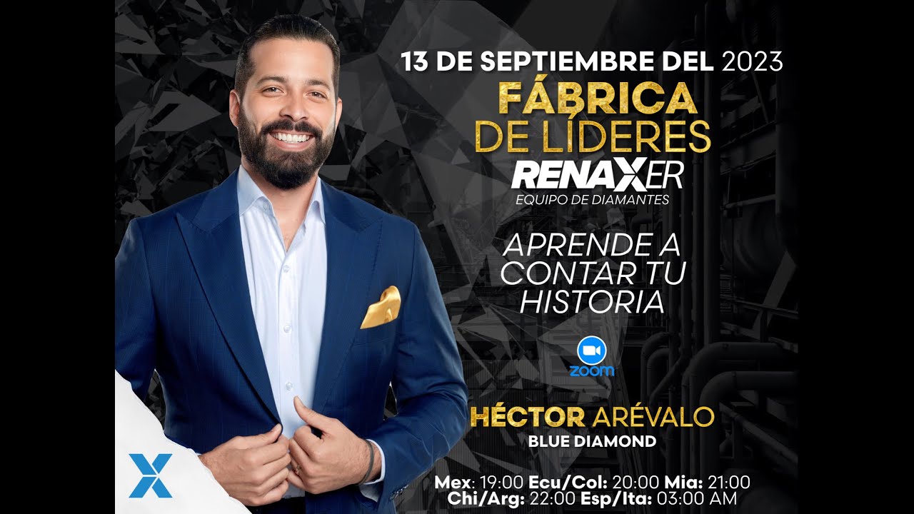 FÁBRICA DE LÍDERES RENAXER - Héctor Arévalo - Aprende a contar tu ...