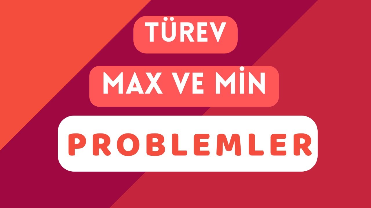 Türev max ve min problemleri - YouTube