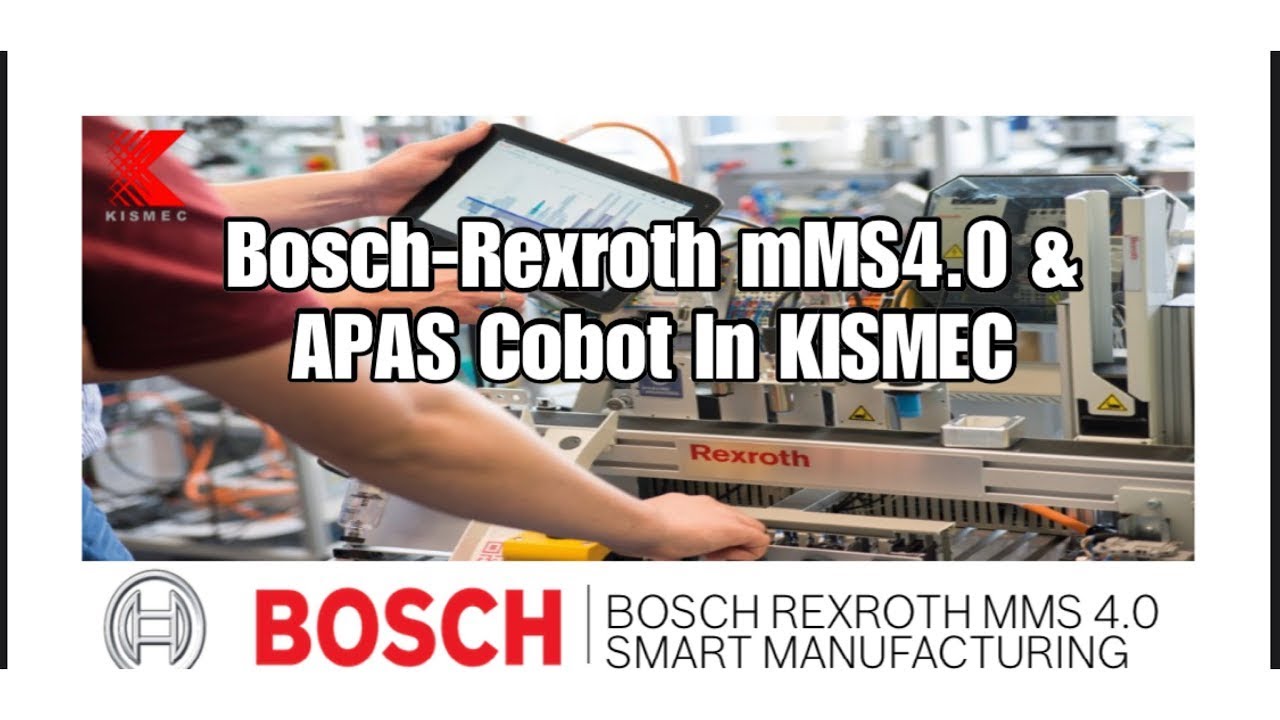 KISMEC - Bosch-Rexroth mMS4.0 & APAS Cobot - YouTube