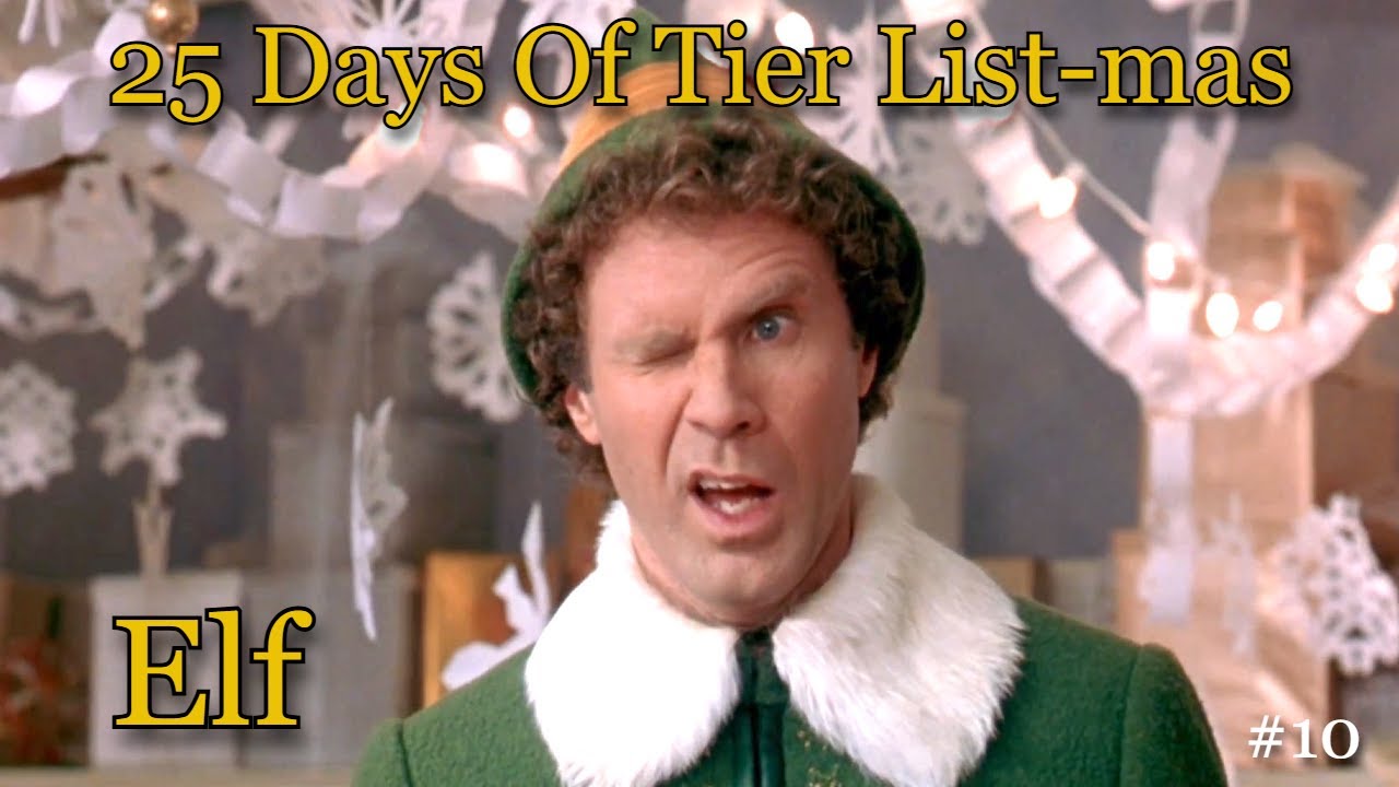 25 Days Of Tier List-mas: Elf - YouTube