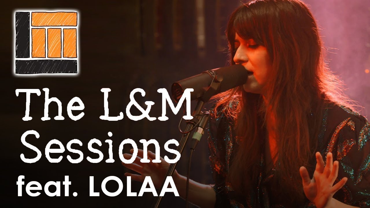 LOLAA - Breaking Sound (L&M Sessions) - YouTube