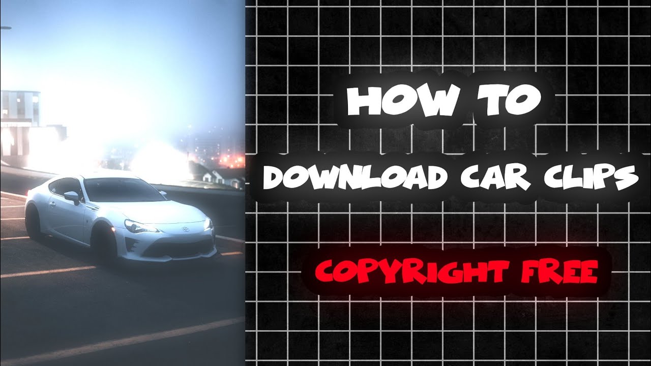 How to Download Free Car Clips Without Copyright issues - YouTube
