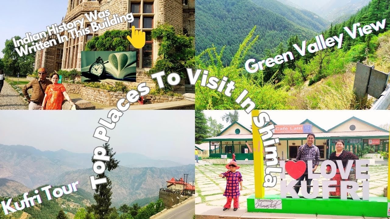 Shimla's Must-Visit Places: Green Valley | Kufri | Indian Institute of ...