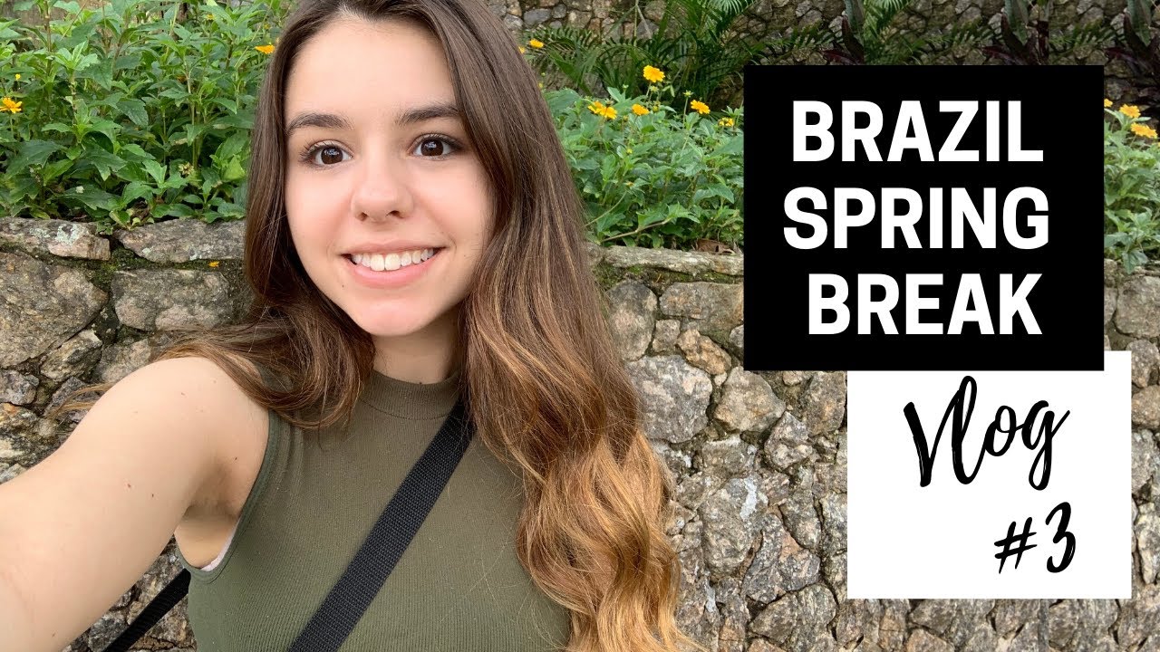 BRAZIL SPRING BREAK 2020 - VLOG #3 | Mercedes - YouTube