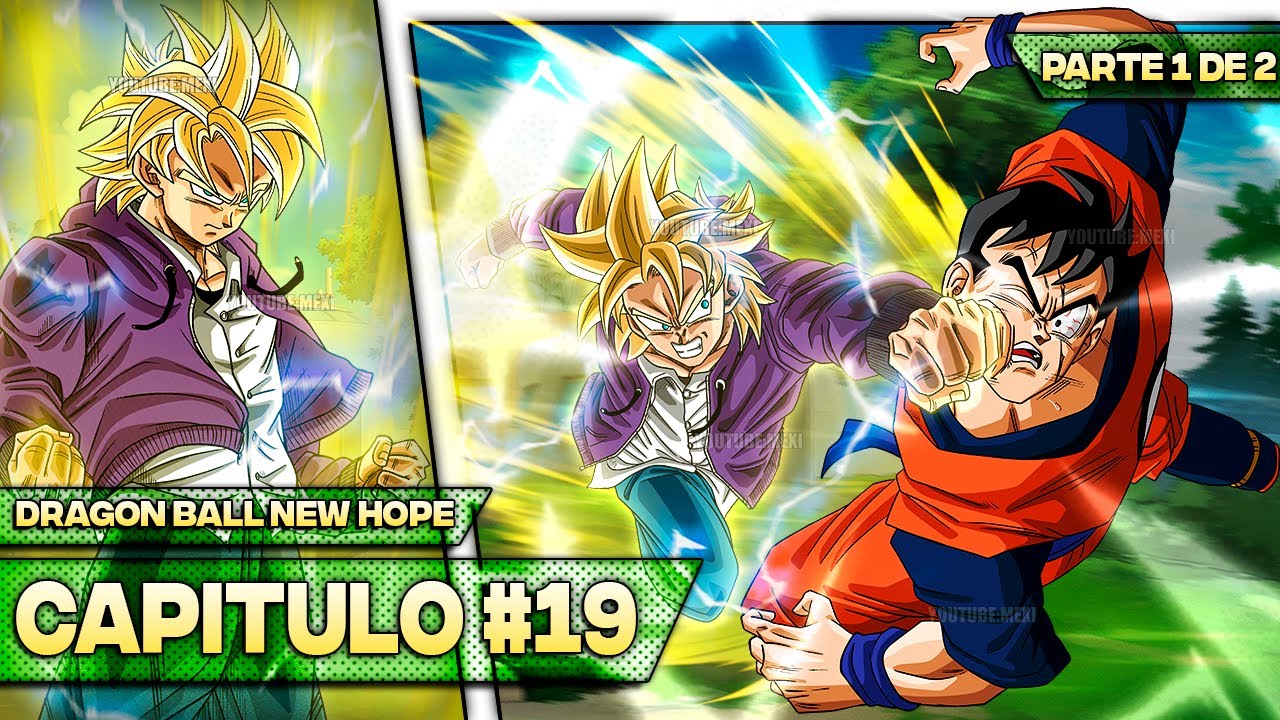 Dragon Ball New Hope Capítulo 19 (PARTE 1/2) | ¡Goten vs Gohan del ...