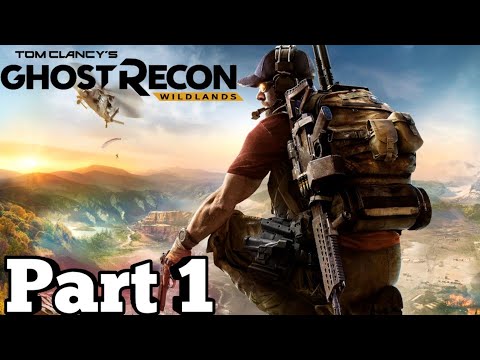 Tom Clancy's Ghost Recon Wildlands - Part 1 (Gameplay Walkthrough ...