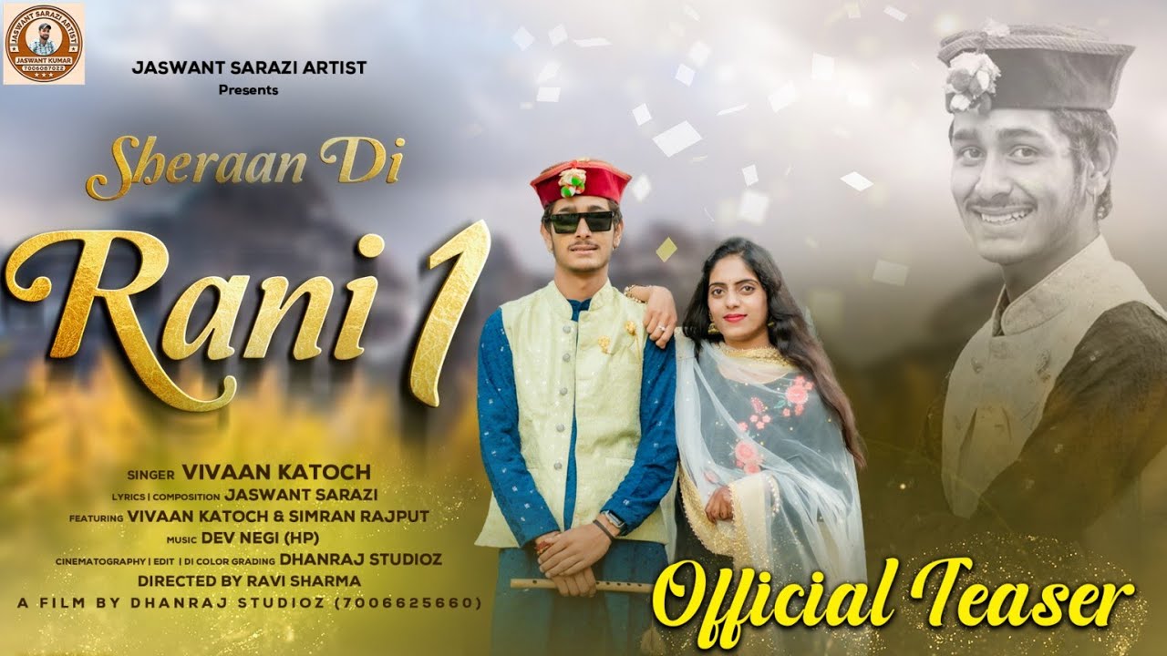 SHERAAN DI RANI_1 ||OFFICIAL TEASER|| VIVAAN KATOCH || DEV NEGI ...