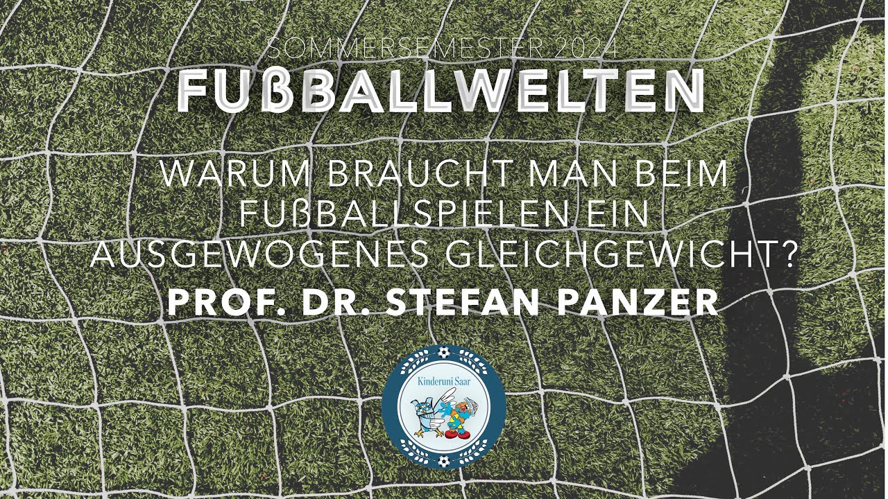 WARUM BRAUCHT MAN BEIM FUßBALLSPIELEN EIN AUSGEWOGENES GLEICHGEWICHT? – Prof. Dr. Stefan Panzer ...