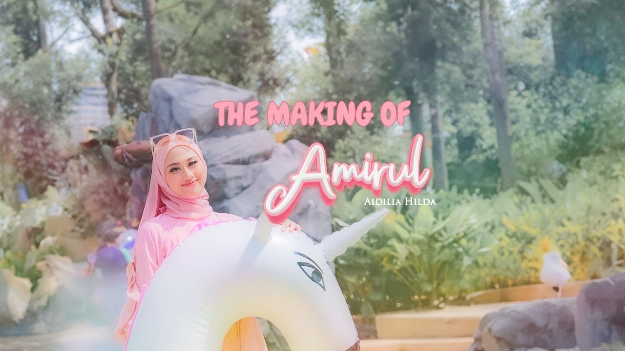 The Making Of 'Amirul' by Aidilia Hilda - YouTube