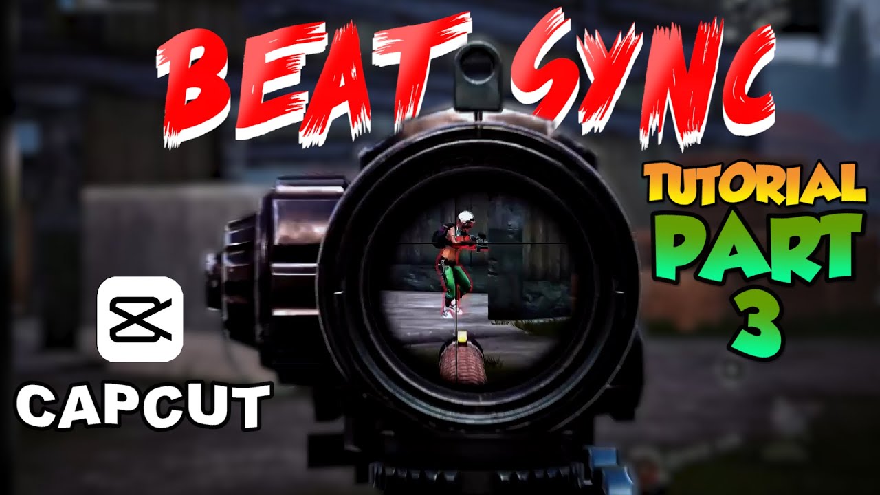 Beat Sync Tutorial on CAPCUT | PART 3 | Pubg Mobile - YouTube