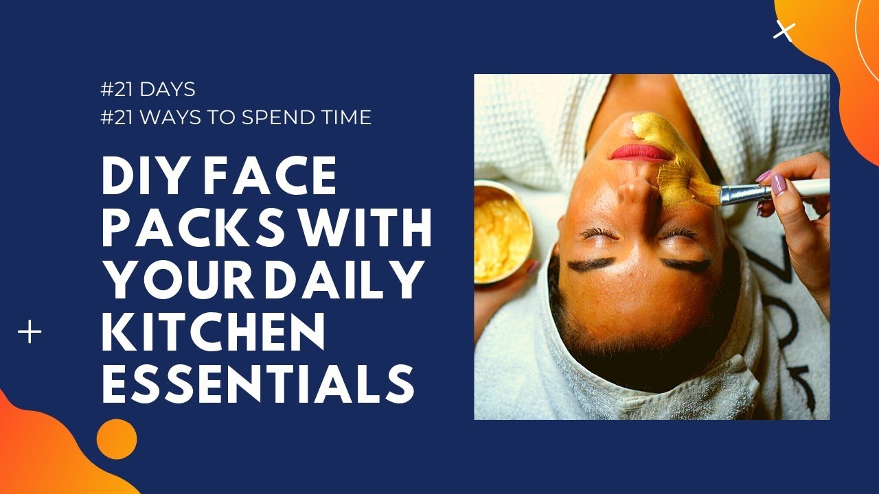 DIY face packs from your daily kitchen essentials | #LockdownLife - YouTube