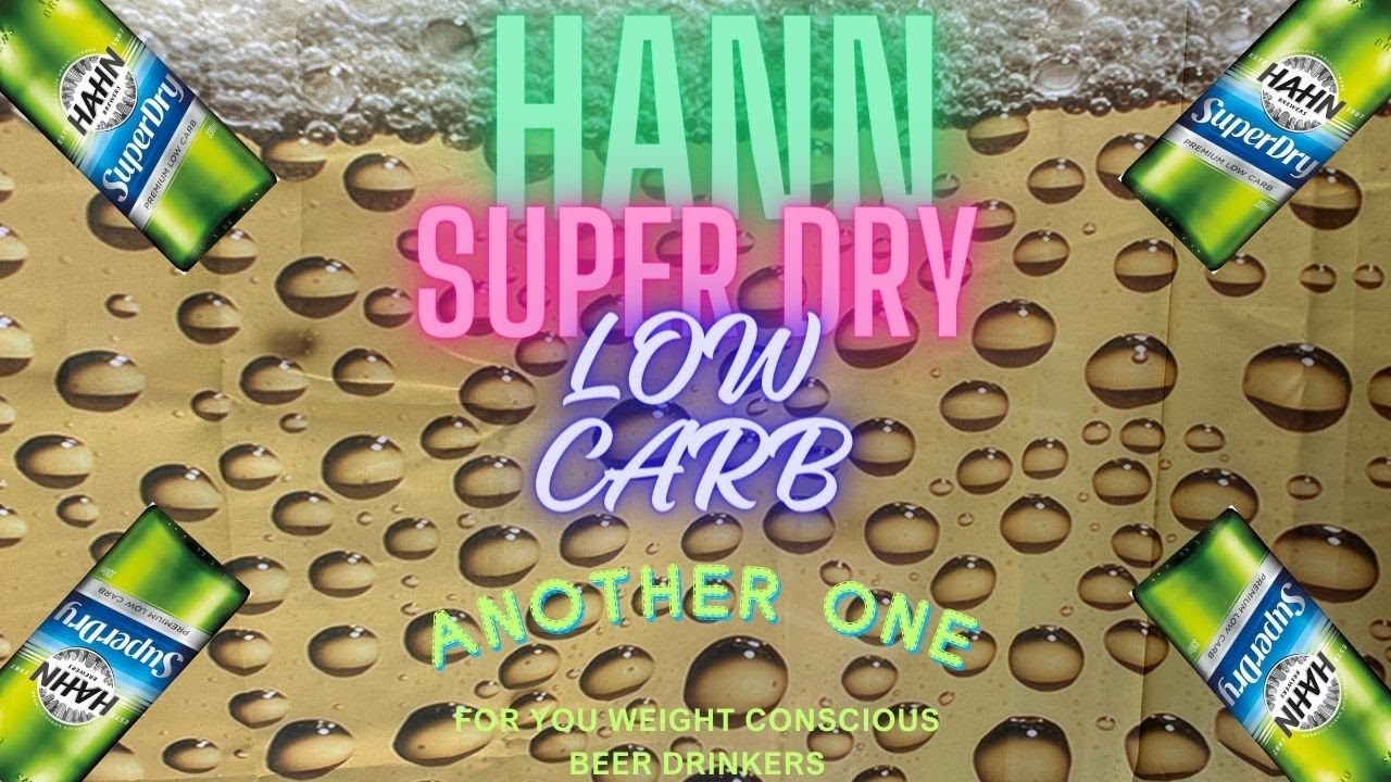 HANN Super Dry | Low Carb Beer | Beers in the Shed - YouTube