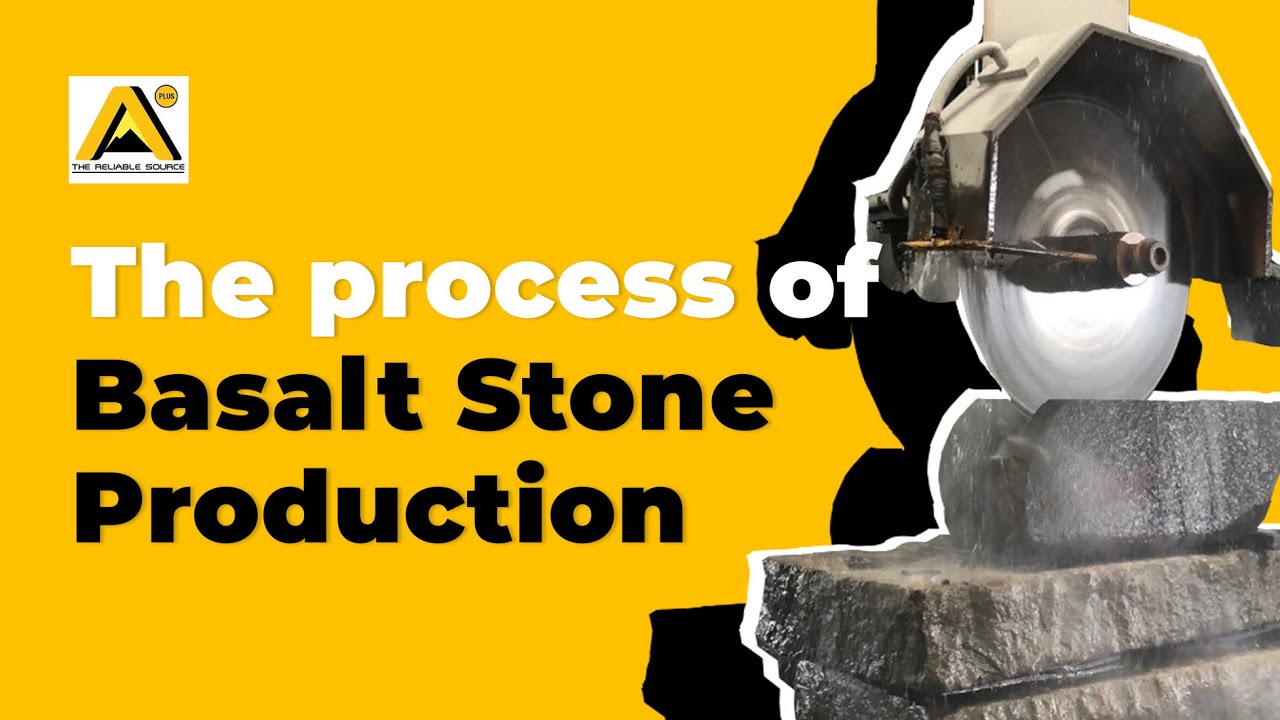 THE PROCESS OF BASALT STONE | A PLUS MINERAL MARTERIAL CORPORATION ...