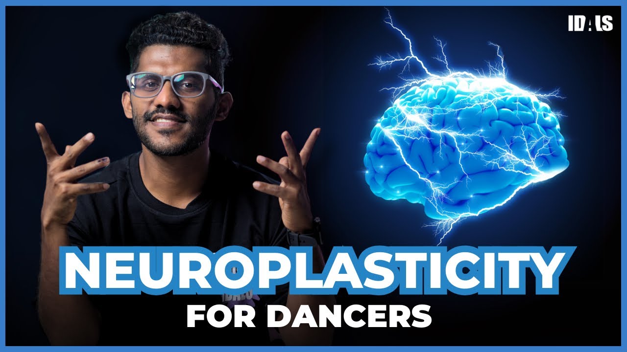 Neuroplasticity for Dancers | Impact of Dance on Brain | Shijin Ramesh ...