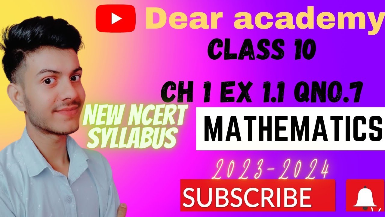 Class 10 Ex-1.1 Q-7, Math's Chapter1 (Real Numbers), Session 2023-24 ...