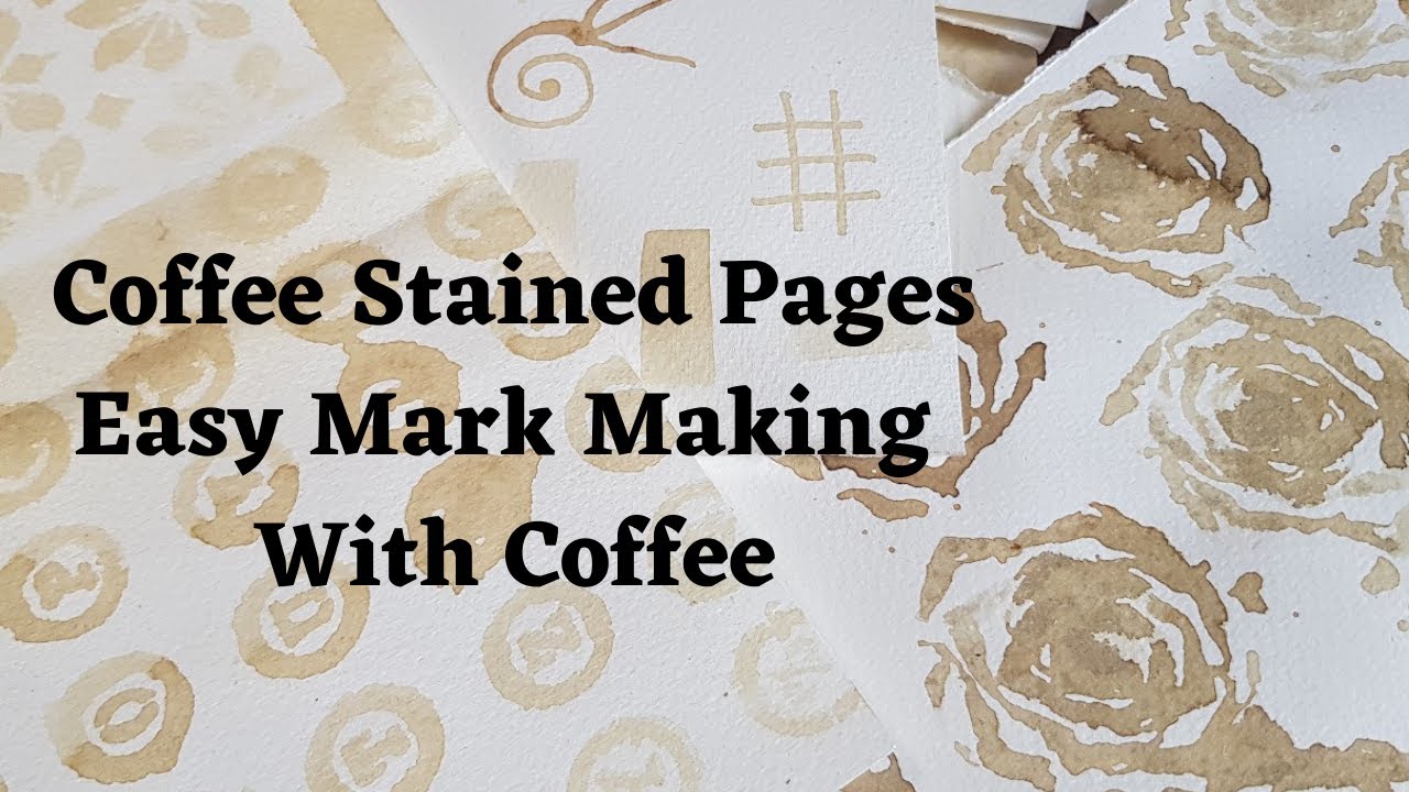Coffee Dying Paper: Mark Making With Coffee - YouTube