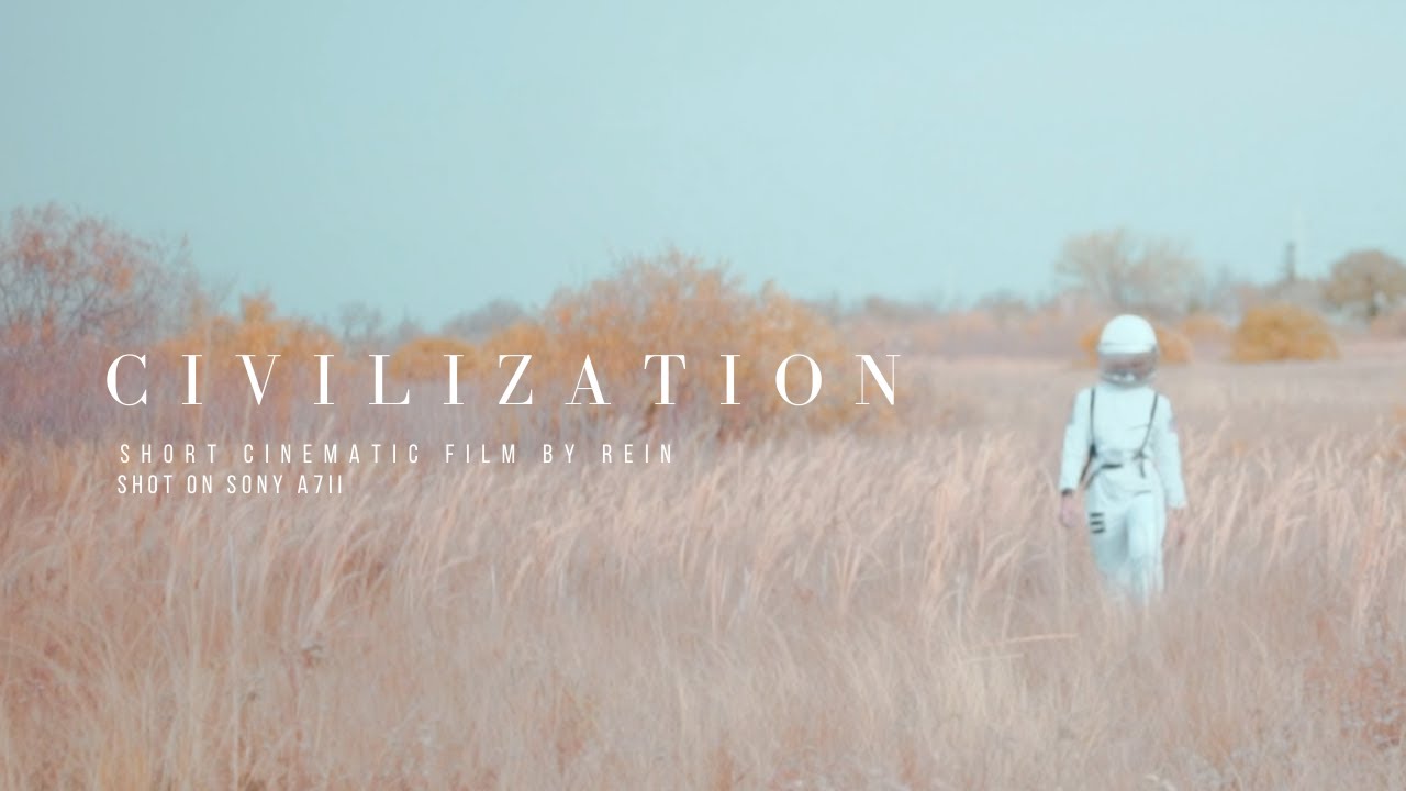 CIVILIZATION | Short Cinematic Film | Sony A7ii - YouTube