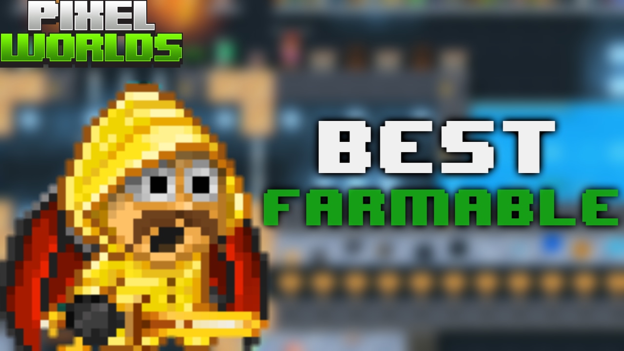 Pixel World| Best Farmable In Pixel World - YouTube