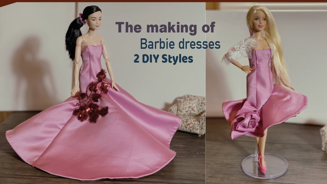 The making of gorgeous Barbie doll dresses ️ 2 DIY styles 👗sewing ...