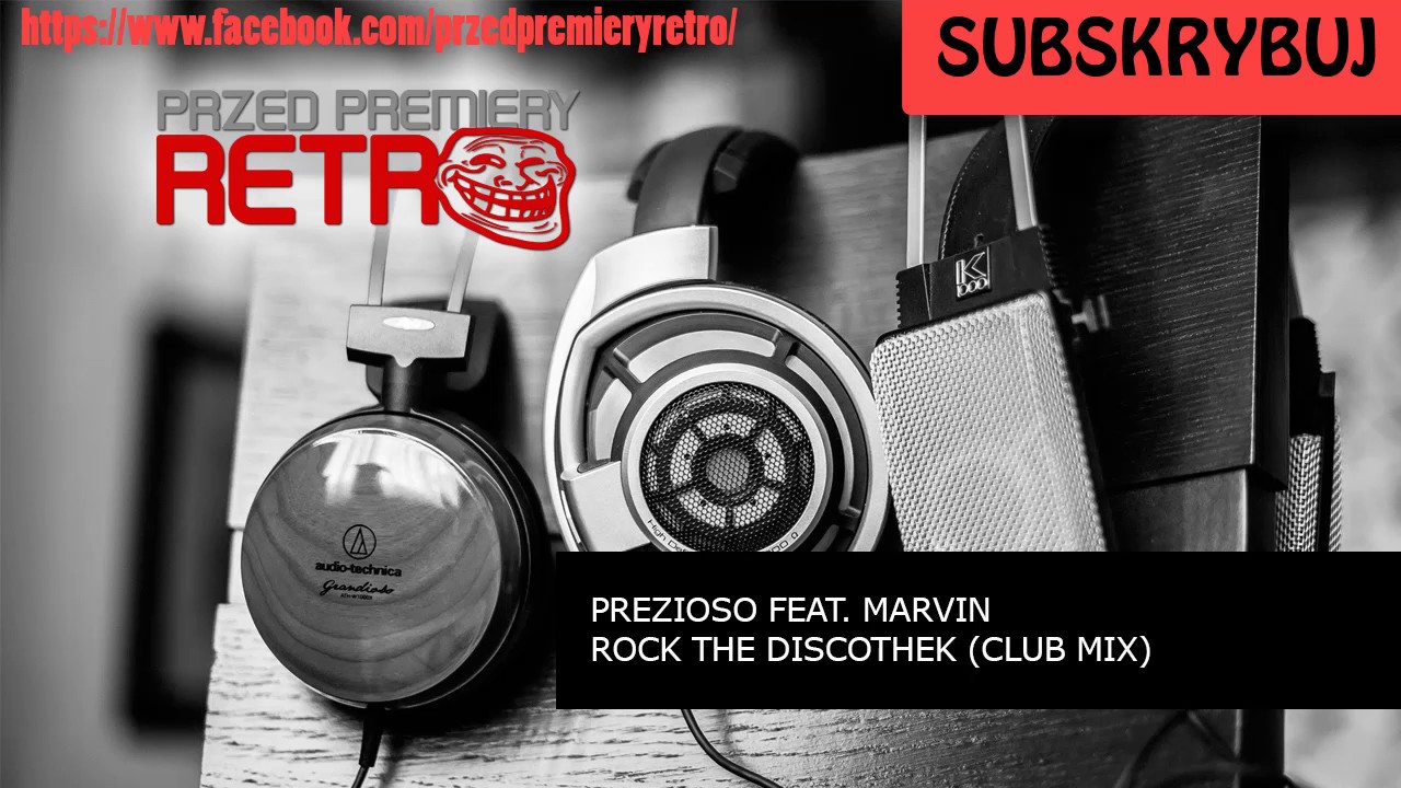 Prezioso Feat Marvin - Rock The Discothek (Club Mix) - YouTube