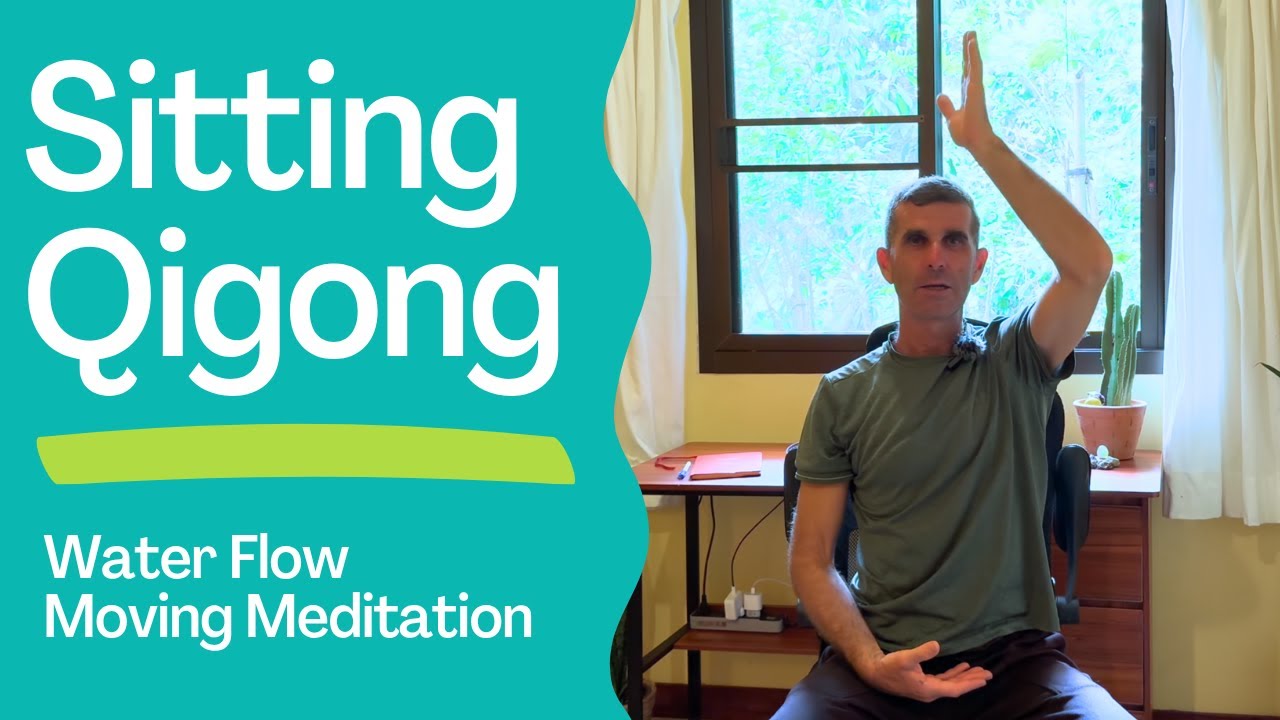 Sitting Qigong | Water Flow Moving Meditation - YouTube