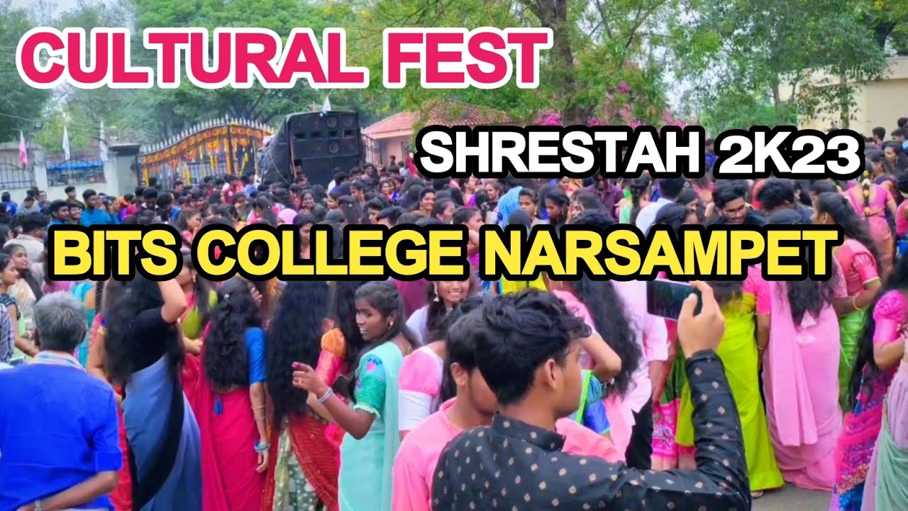 BITS COLLAGE WARANGAL SHRESHTAH 2K23 ️‍🔥 CULTURE FEST - YouTube