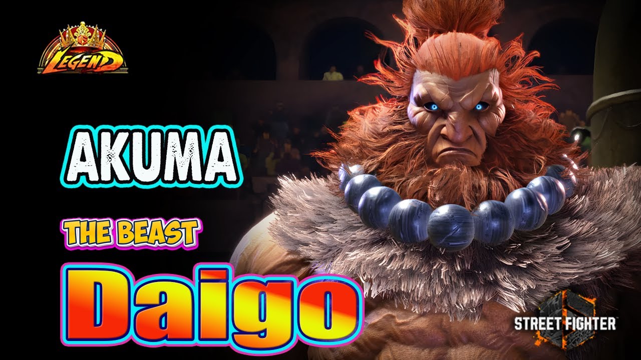 SF6 🔥 Daigo (AKUMA) Killer Beast " Aggressive Gameplay !🔥Best Top ...