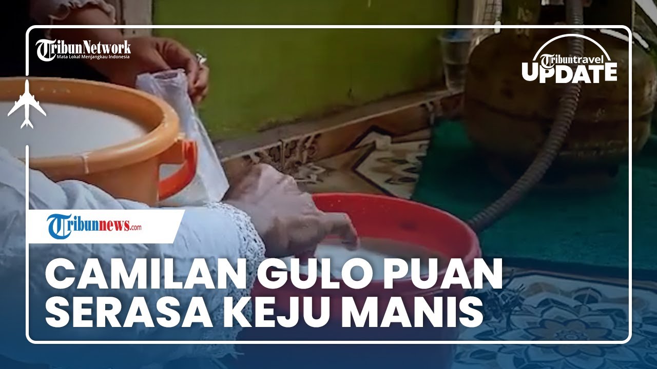 Camilan Gulo Puan di Sumatera Selatan, Serasa Keju Manis hingga Nikmat ...