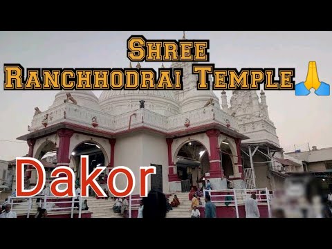 Shree Ranchhodrai JI Temple | Dakor, Kheda | Lord Krishna Temple ...