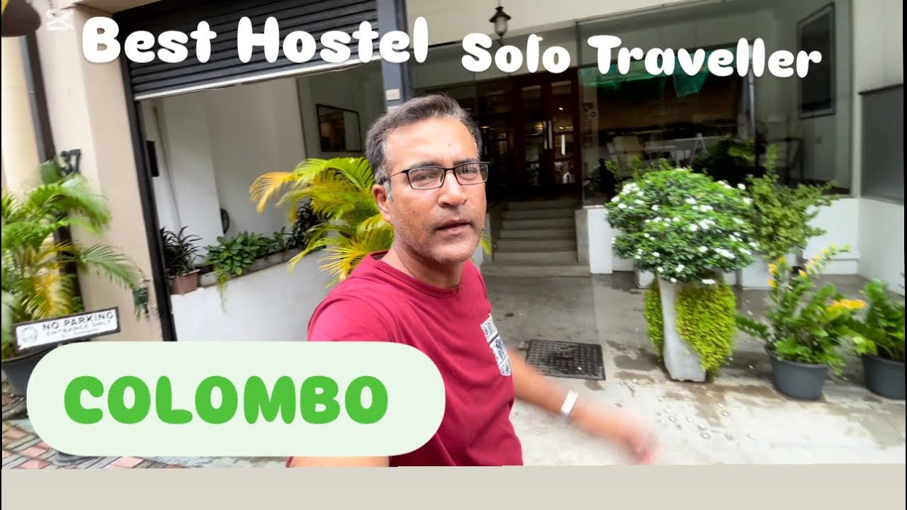 C1 COLOMBO FORT BEST HOSTEL FOR SOLO TRAVELLERS (Srilanka) - YouTube