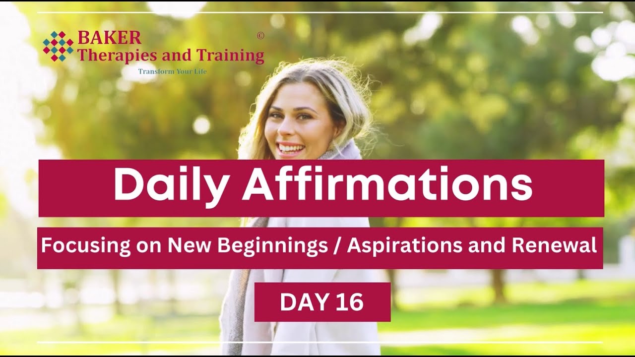 Day 16 of Daily Affirmations Focusing on New Beginnings, Aspirations ...