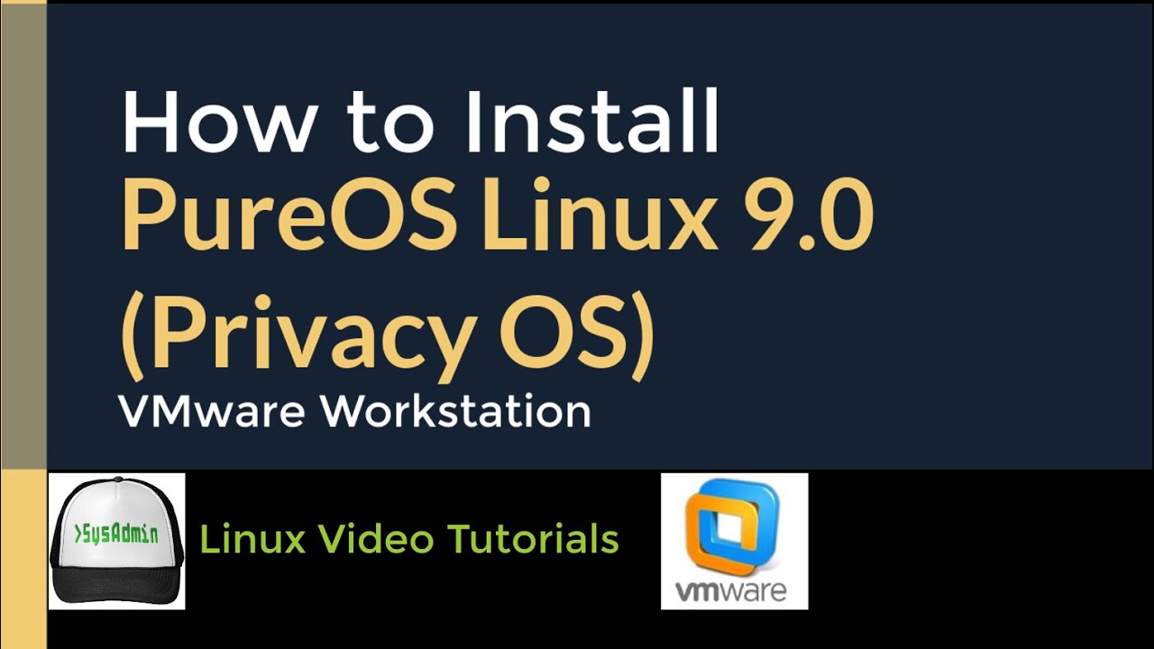 How to Install PureOS Linux 9.0 (Privacy OS) + VMware Tools + Quick ...