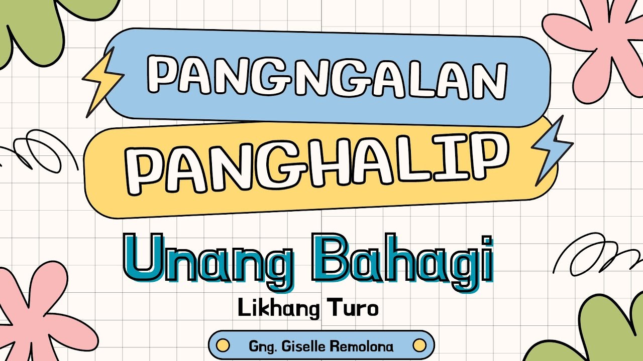 PANGNGALAN O PANGHALIP -ANYO NG PANGNGALAN AT KAYARIAN NG PANGNGALAN ...