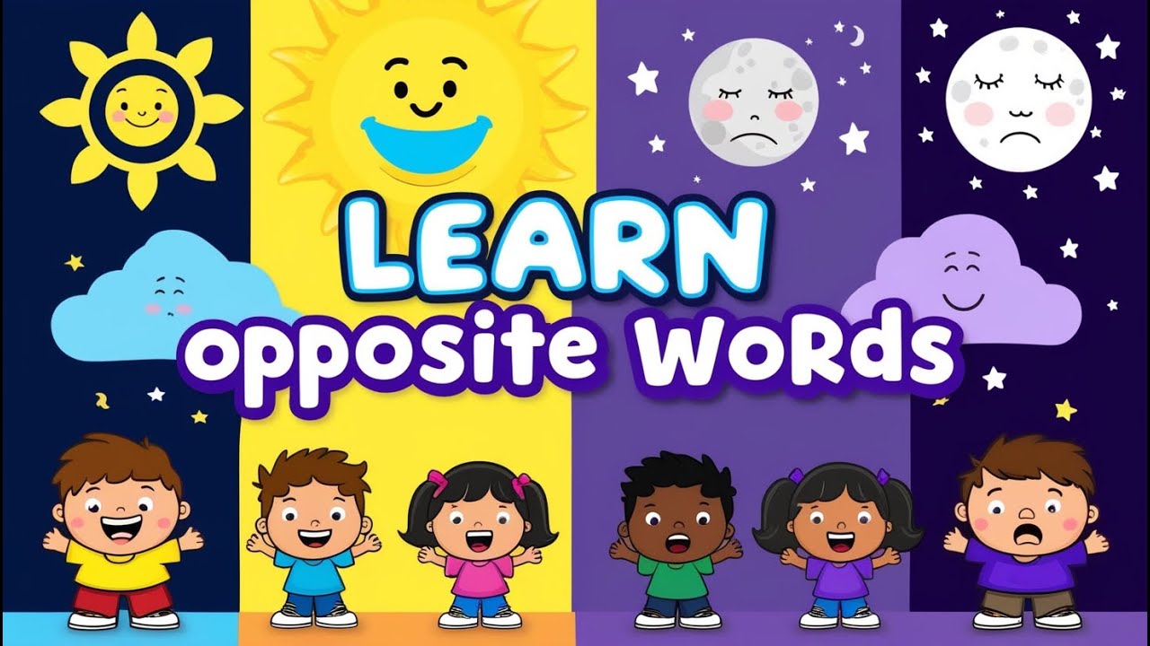 "Learn Opposite Words for Kids | Fun and Easy Opposite Words Learning ...