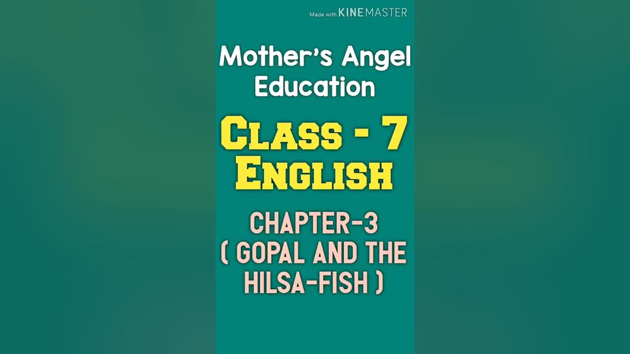 Class 7 | English | Gopal and Hilsa-Fish | Unit-3 | Full Explanation - YouTube