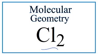 Cl2 Molecular Geometry