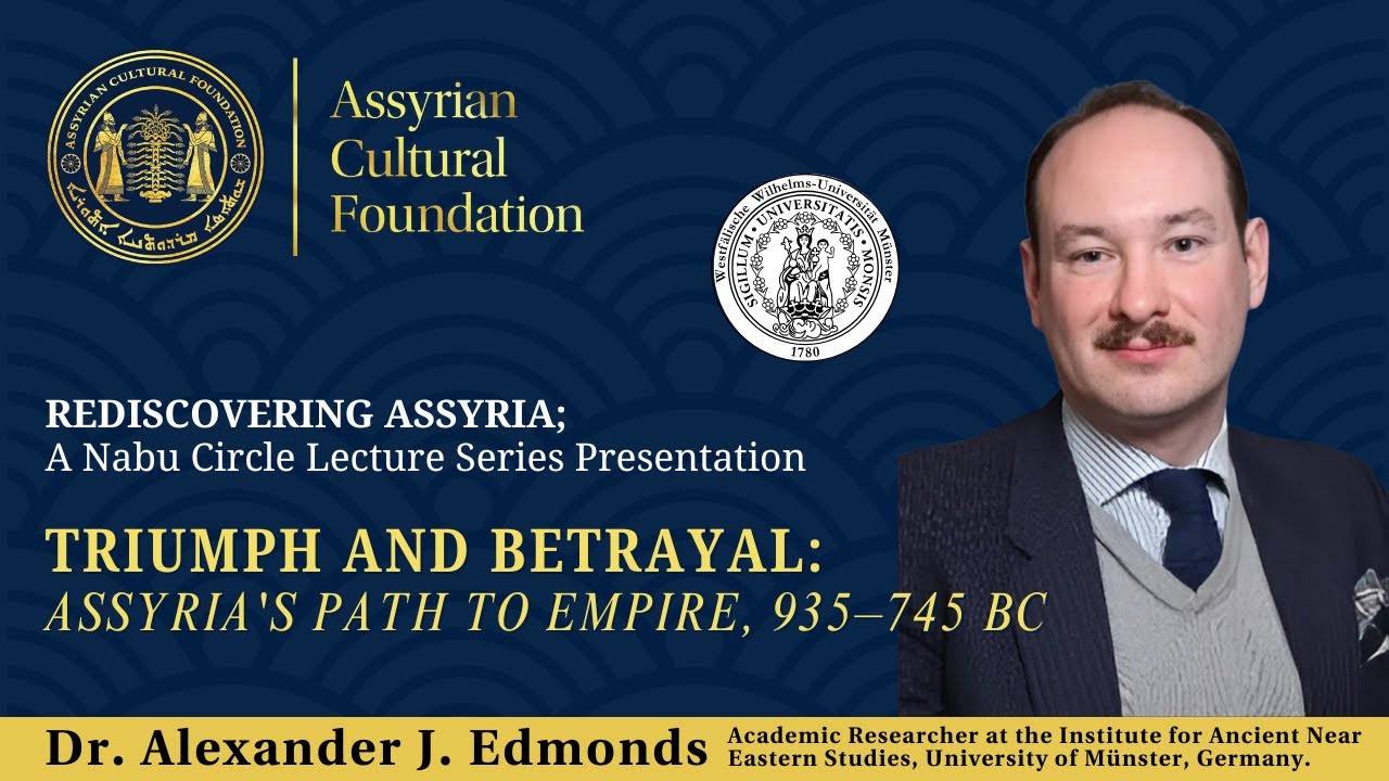 REDISCOVERING ASSYRIA; Dr. Alexander J. Edmonds - YouTube