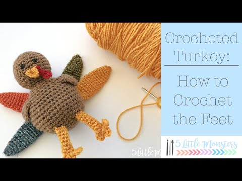 Crocheted Turkey: How to Crochet the Feet - YouTube