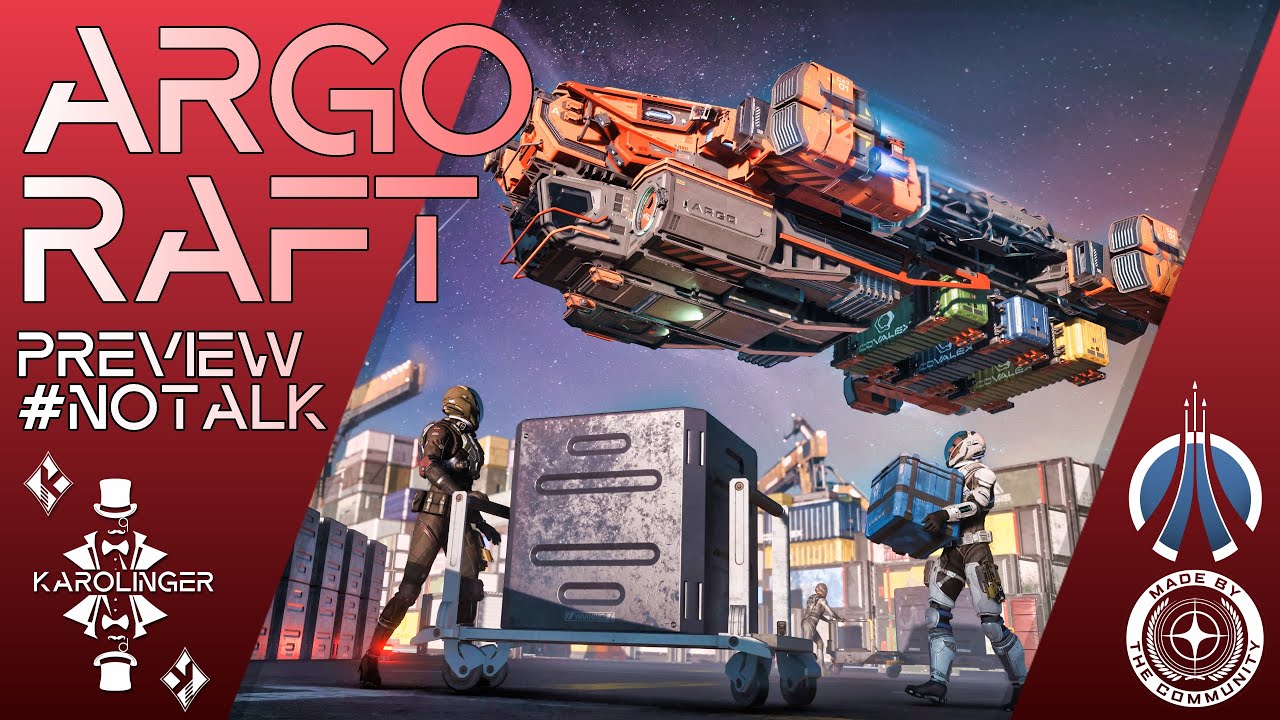 Star Citizen Preview [4K] Argo RAFT | Gameplay Cinematic | #NoTalk ...