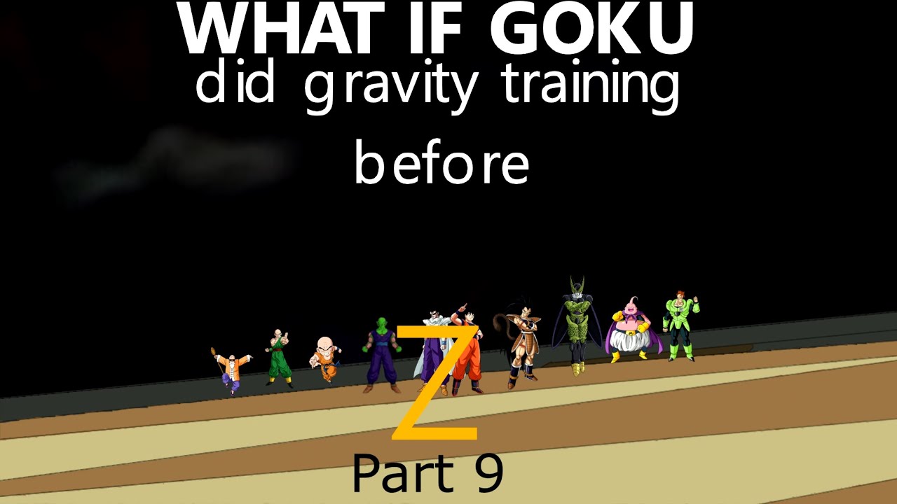 What if Goku did gravity training before Z Part 9 Tournament of Power ...