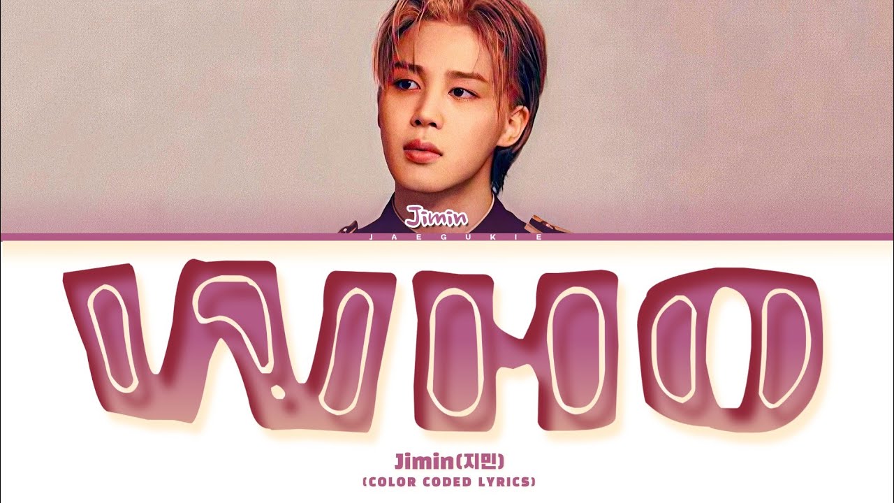 Jimin (지민) WHO Lyrics (Color Coded Lyrics) - YouTube