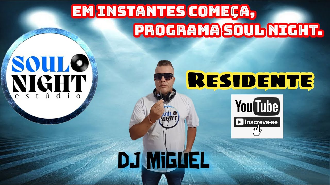 Programa - ao Vivo Soul Night - Dj Ale V.U - 22/03/2024 - YouTube