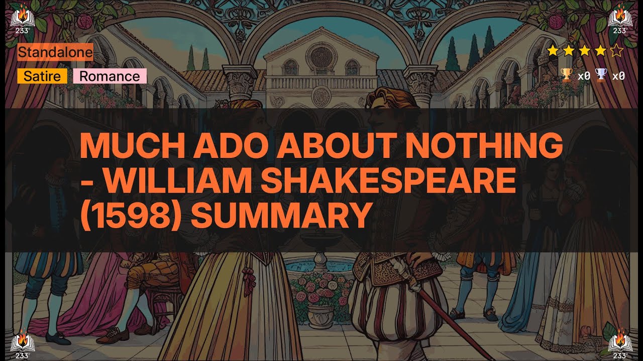 Much Ado About Nothing - William Shakespeare (1598) Summary - YouTube