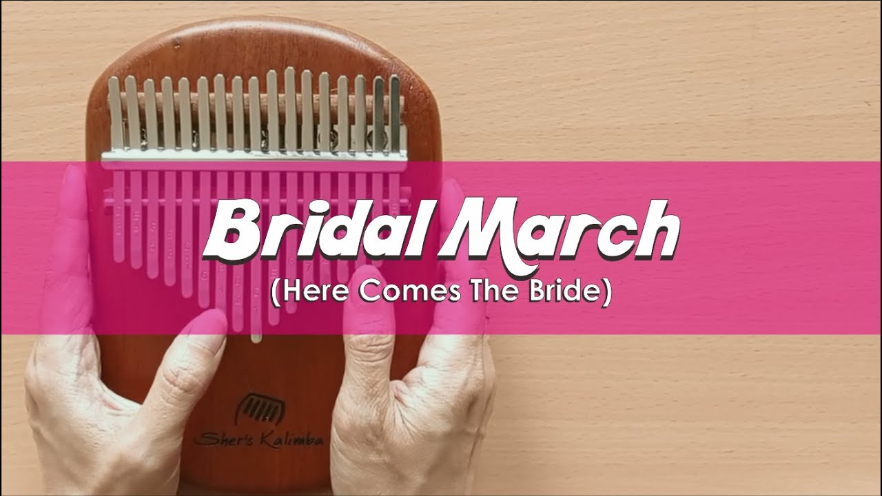 Bridal March (Here Comes The Bride) | Kalimba Cover With Number ...